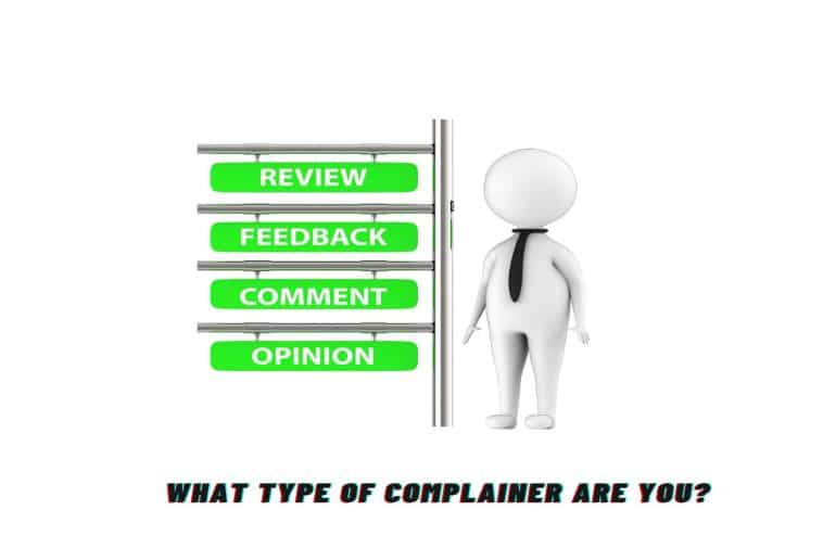 What Type Of Complainer Are You? Find Out Here! | Solution Tales