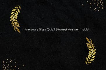 Are you a Sissy Quiz? (Honest Answer Inside) | Solution Tales
